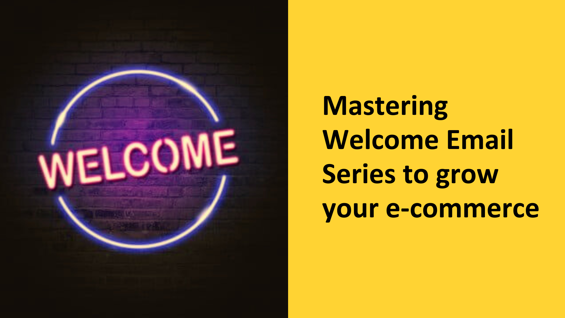 Mastering Email Welcome Series: A Powerful Tool for E-commerce Growth ...